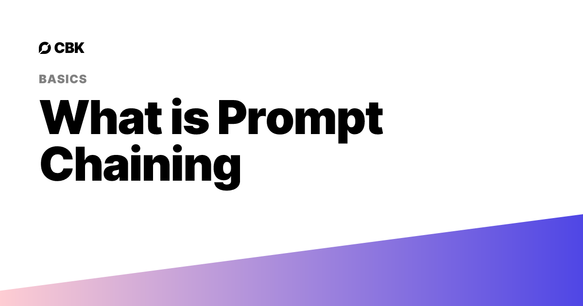 What is Prompt Chaining