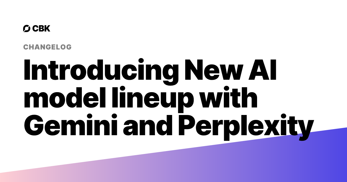 Introducing New AI model lineup with Gemini and Perplexity