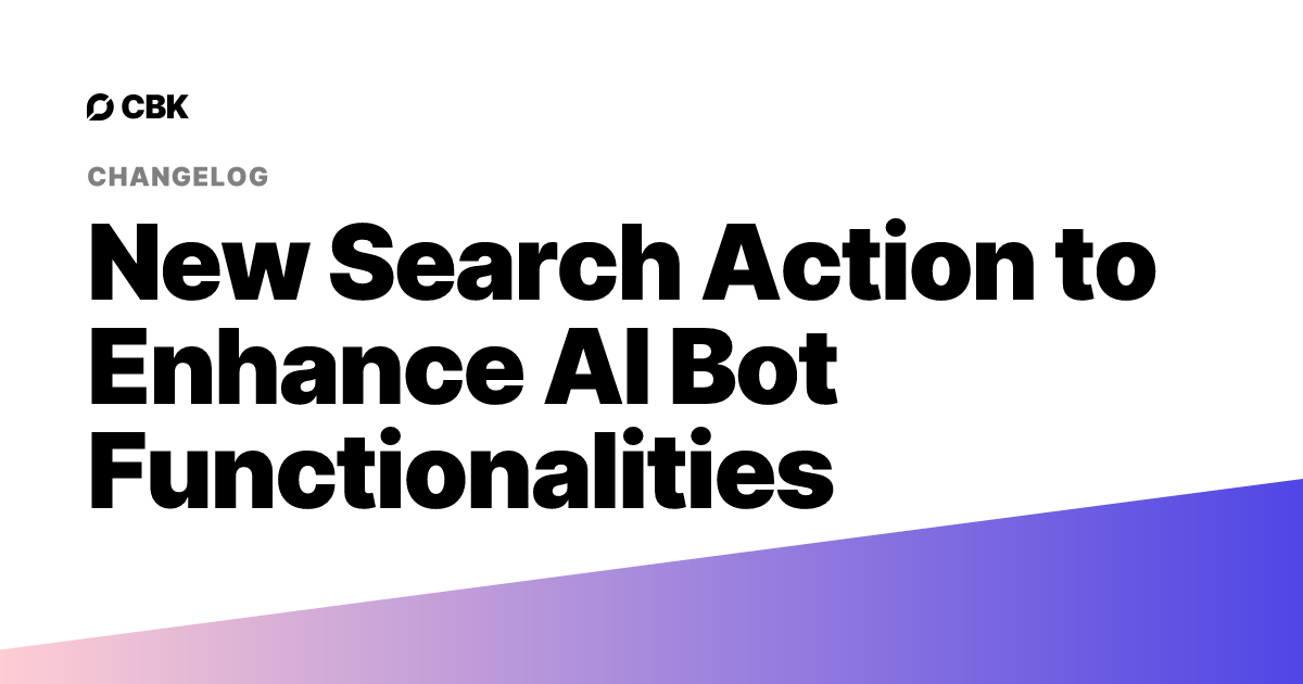 New Search Action to Enhance AI Bot Functionalities