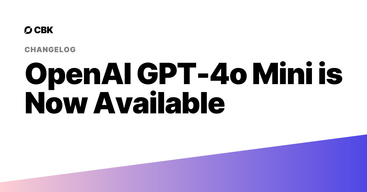 OpenAI GPT-4o Mini is Now Available