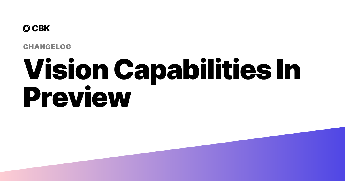 Vision Capabilities In Preview