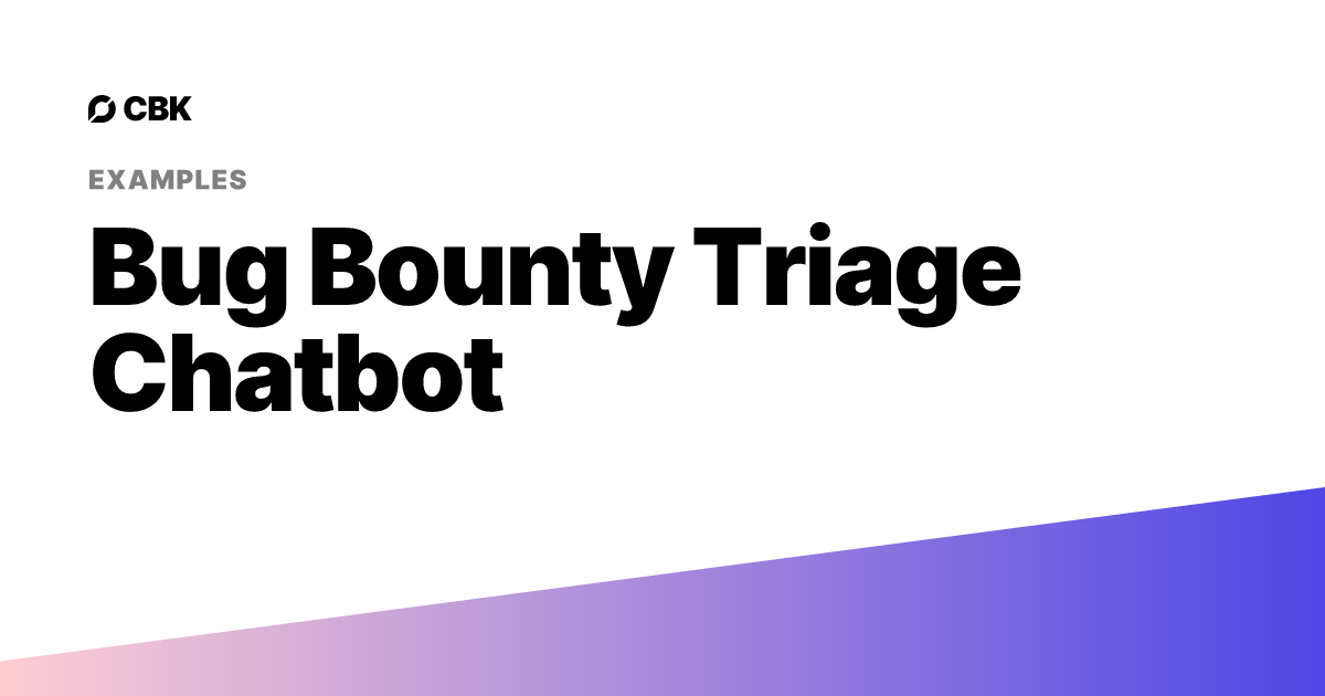 Bug Bounty Triage Chatbot | AI ChatBot