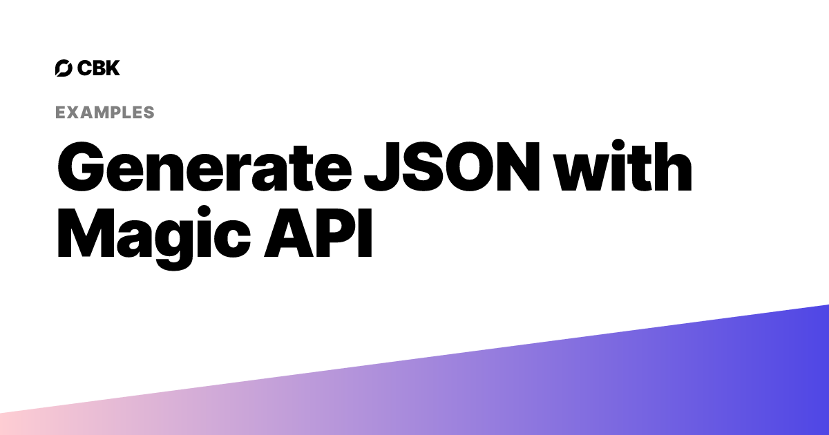 Generate JSON with Magic API (ESM) | AI ChatBot