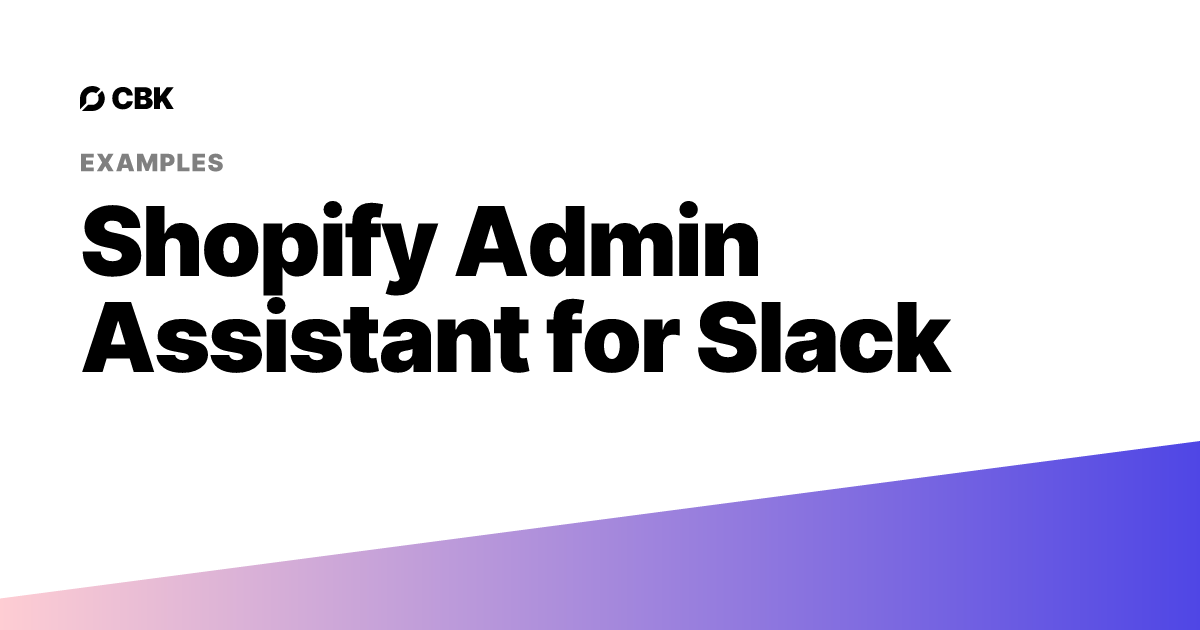 Shopify Admin Assistant for Slack | AI ChatBot
