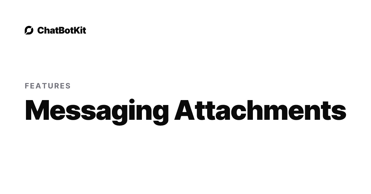 Messaging Attachments