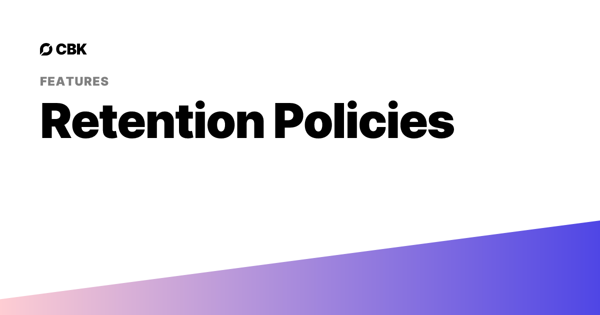 Retention Policies