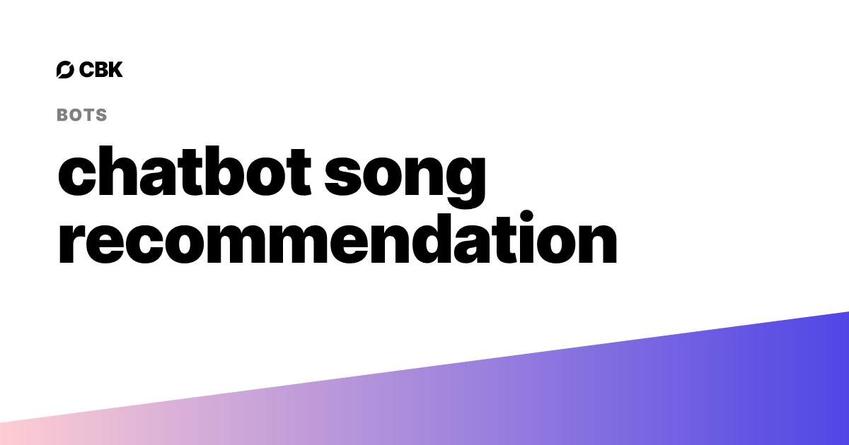 chatbot song recommendation