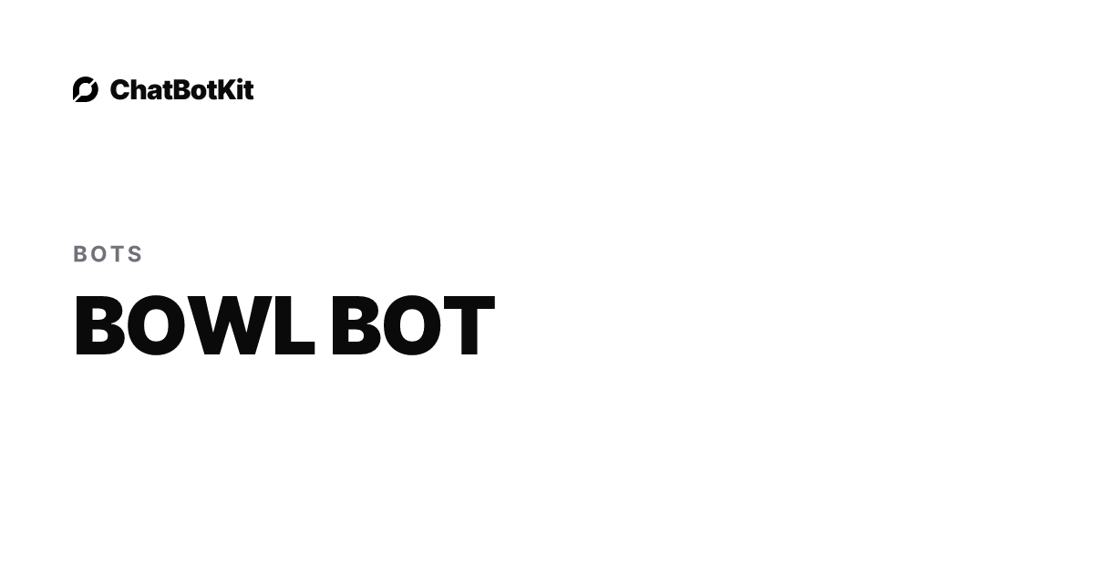 BOWL BOT