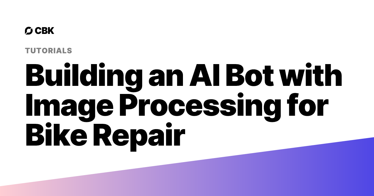 Building an AI Bot with Image Processing for Bike Repair