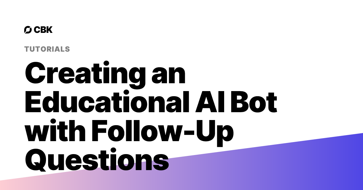 Creating an Educational AI Bot with Follow-Up Questions