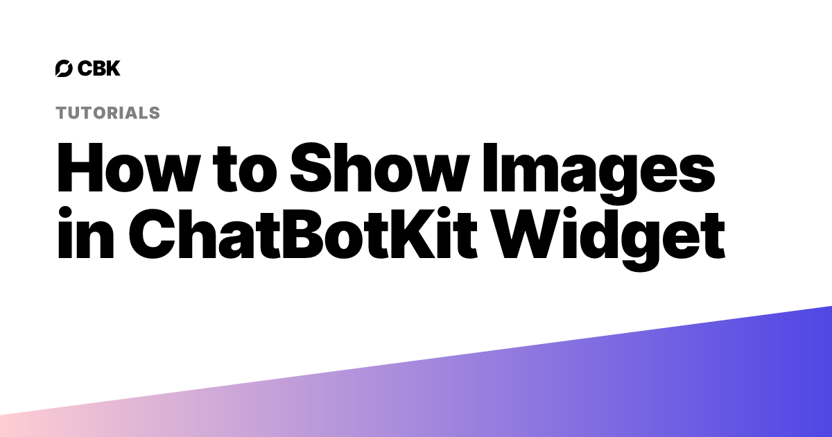 How to Show Images in ChatBotKit Widget